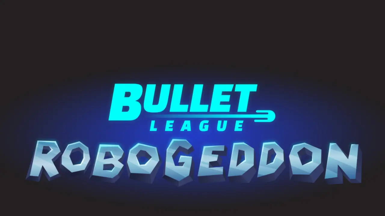Bullet League Robogeddon